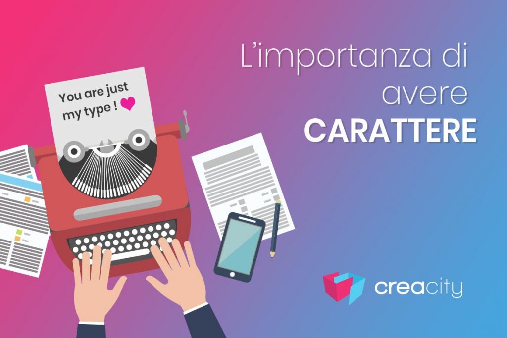 L’importanza di avere carattere: come scegliere i font del tuo sito web | CreaCity